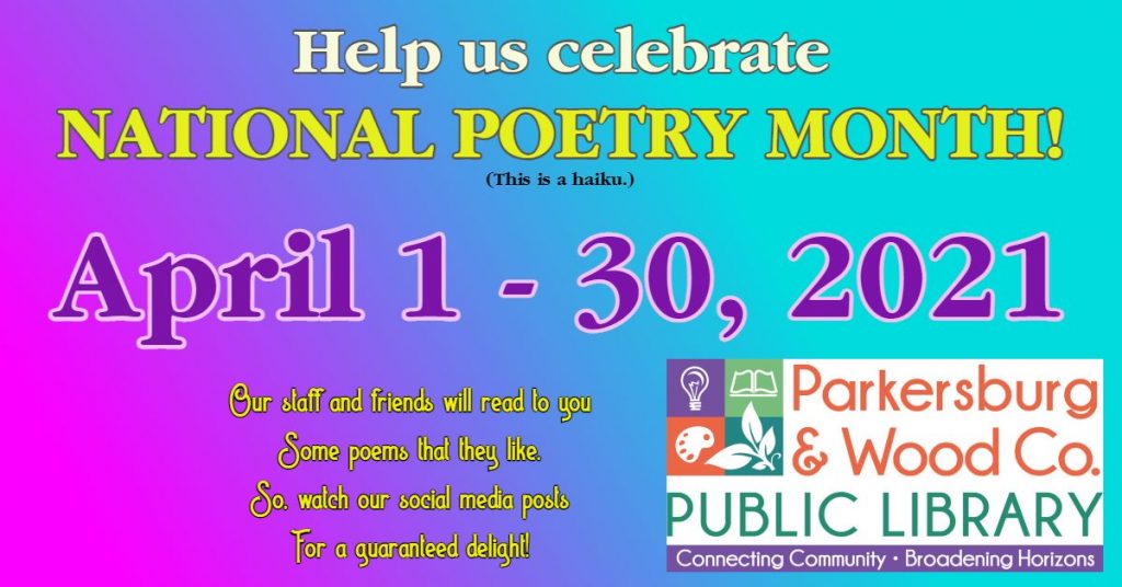 Celebrate National Poetry Month – Parkersburg & Wood County Public Library